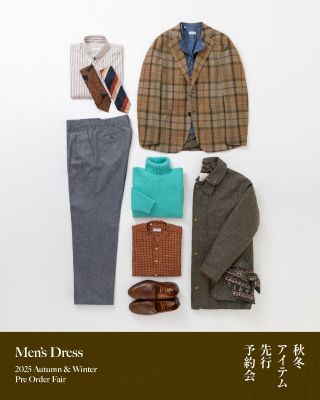 2025 Autumn & Winter Pre Order Fair 2025年 秋冬 別注アイテム先行予約会 | SHIPS(シップス) | SHIPS 銀座店 ＜MEN＞ | シップス ...